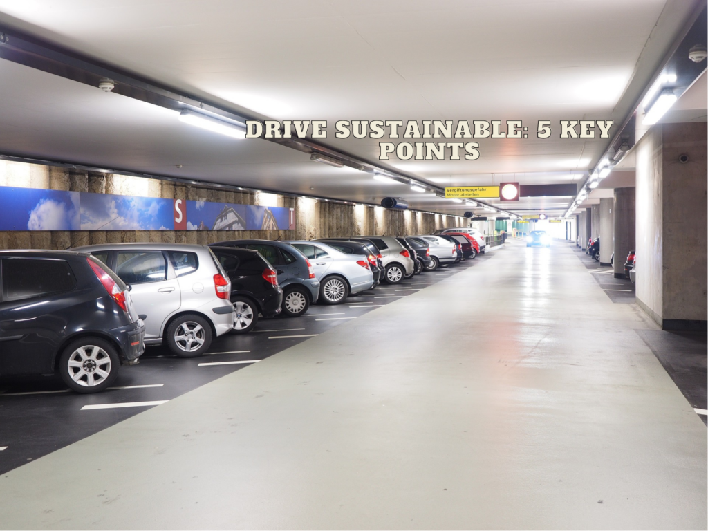 Drive Sustainable: 5 Key Points - Los Angeles Parking